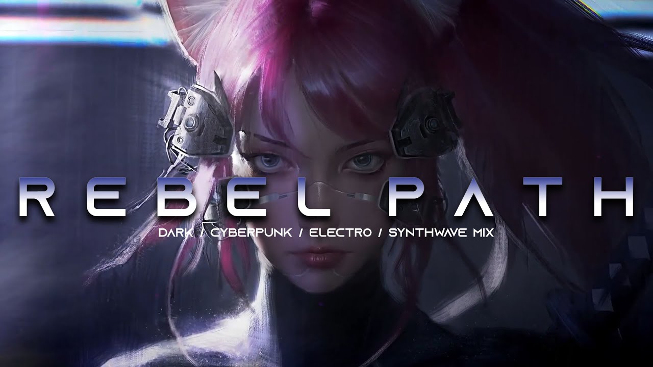 REBEL PATH - Evil Electro / Dark Synthwave / Cyberpunk / Industrial ...