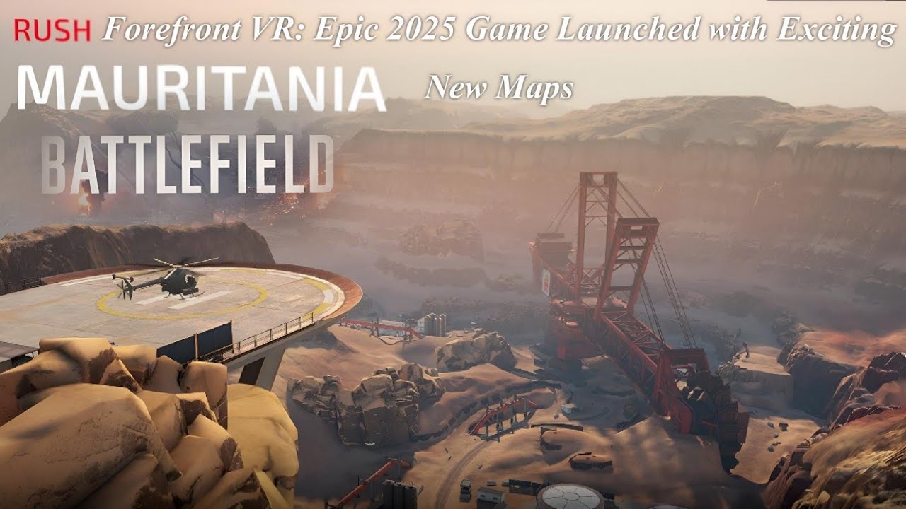 Forefront VR: Epic 2025 Game Launched with Exciting New Maps - YouTube