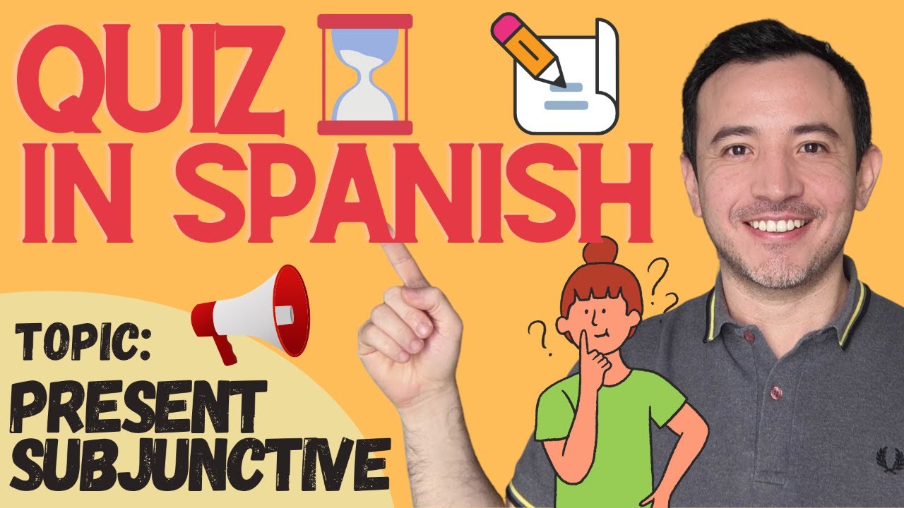 Live Spanish Quiz: PRESENT SUBJUNCTIVE - YouTube