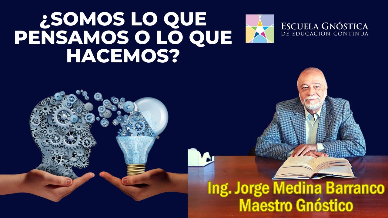 ¿SOMOS LO QUE PENSAMOS O LO QUE HACEMOS? - YouTube