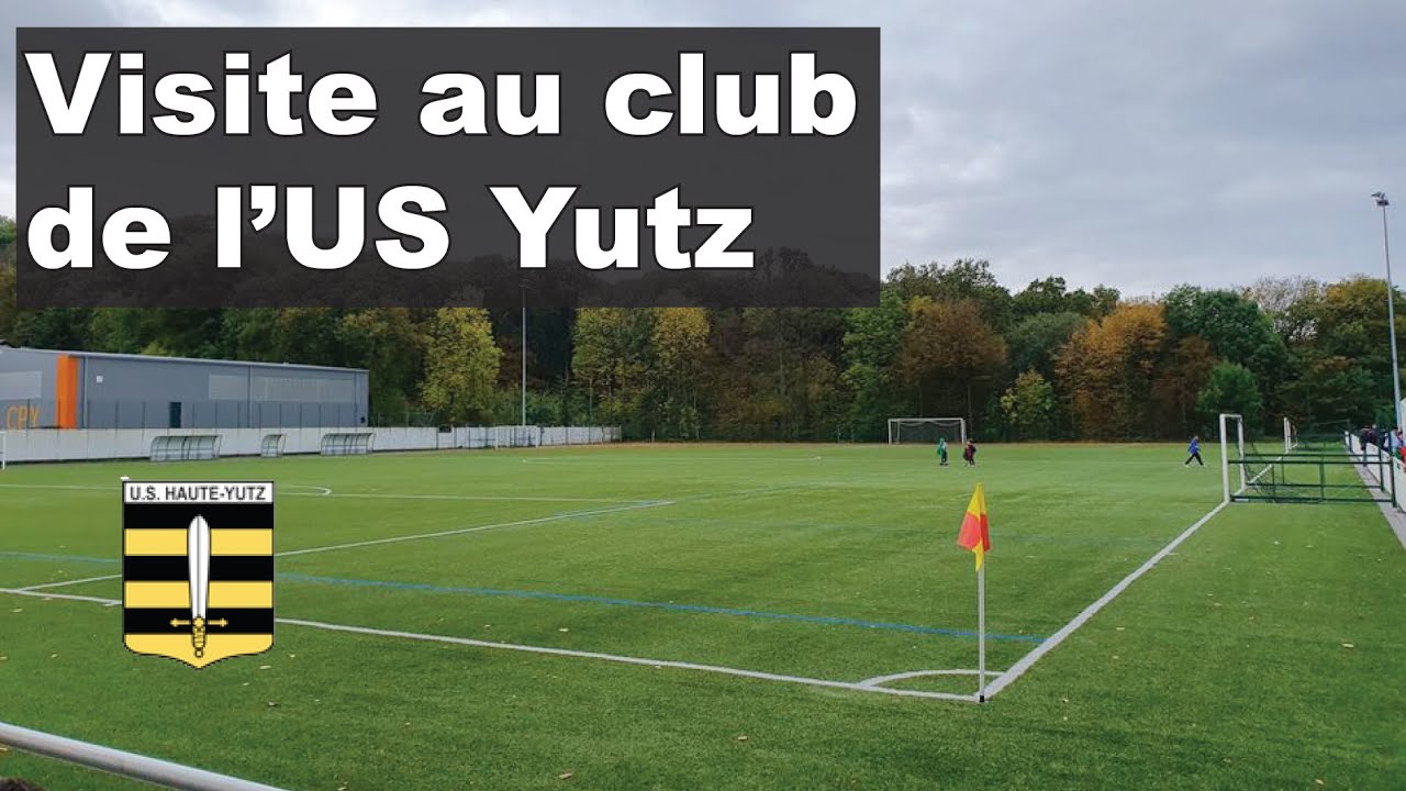 Visite au club de l'US Yutz - YouTube