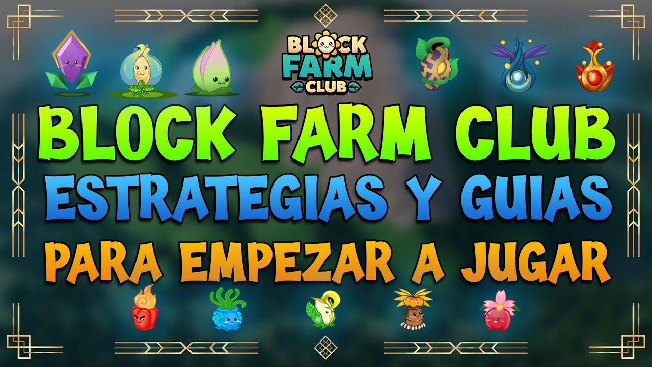 🌼🌷🌸【GUIA Y ESTRATEGIA PARA BLOCK FARM CLUB】🌻🥀🌹 | #BFC - YouTube