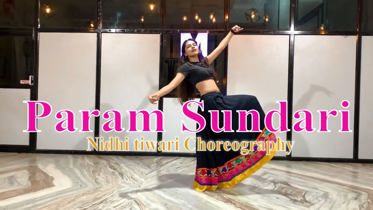 Param Sundari Dance || Kriti Sanon || Shreya Ghoshal || A.R Rahman || Nidhi Tiwari Choreography ...