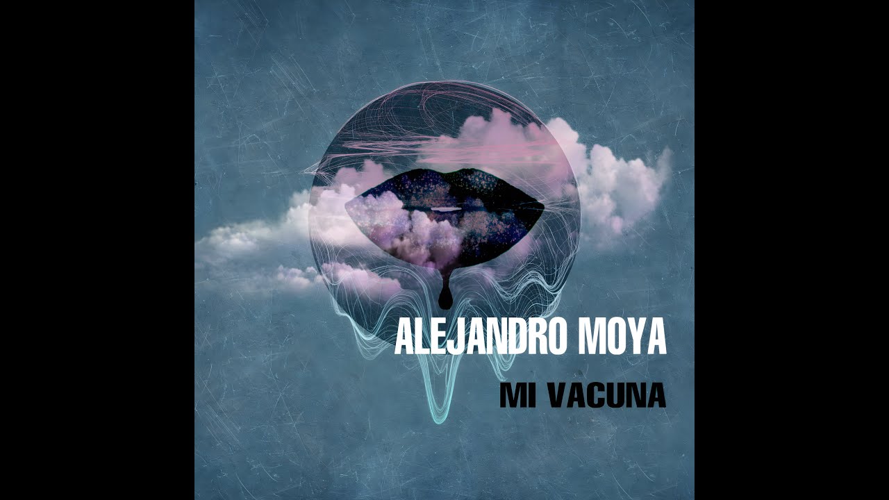 Alejandro Moya - Mi Vacuna (Lyric Video) - YouTube