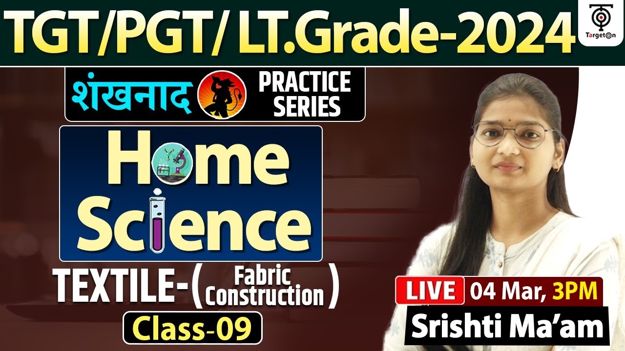 TGT/PGT/Lt. Grade -2024 ,Home Science Practice Series#9|TEXTILE(Fabric ...