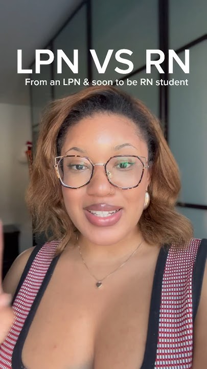 5 reasons why you should become an RN instead of an LPN (from an LPN to RN student) # ...