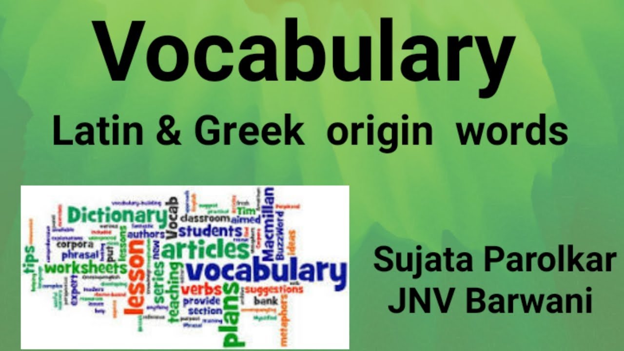 VOCABULARY (PART 1)LATIN AND GREEK ORIGIN WORDS - YouTube