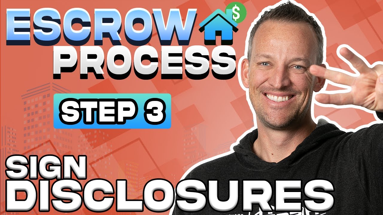 Escrow Process Step 3 in Selling Your Home | Sign Disclosures | San ...