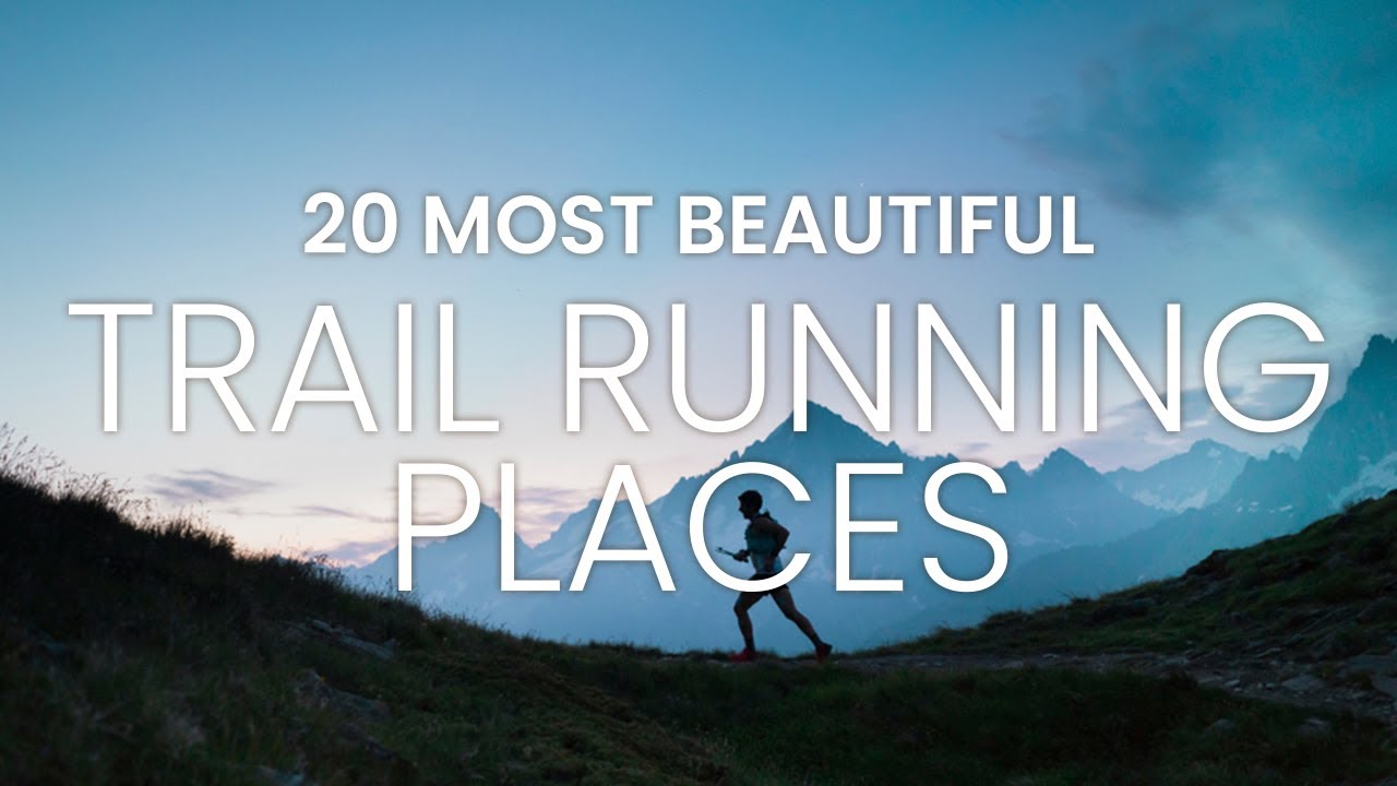 Beautiful Trail Running | Most Beautiful Places for Trail Running ...