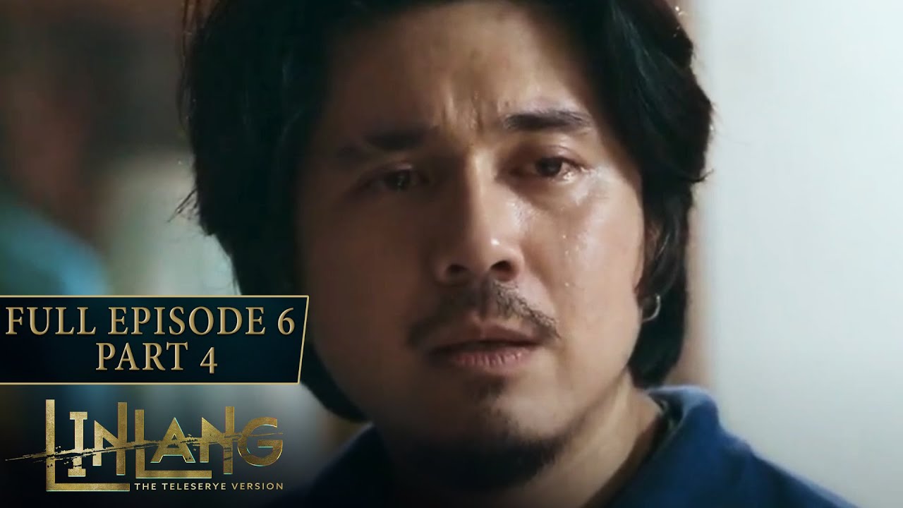 Linlang Full Episode 6 - Part 4/4 | English Subbed - YouTube