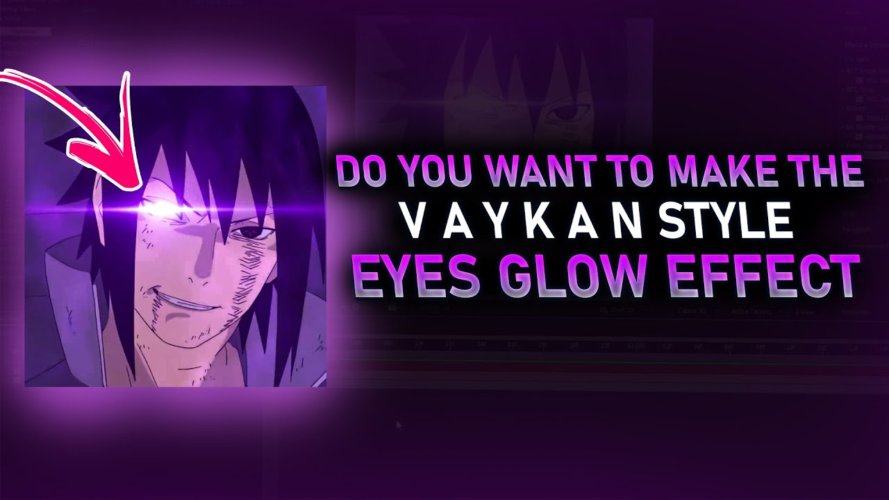 -" How to make V A Y K A N Style Eyes Glow Effect ? "- [" After Effects ...