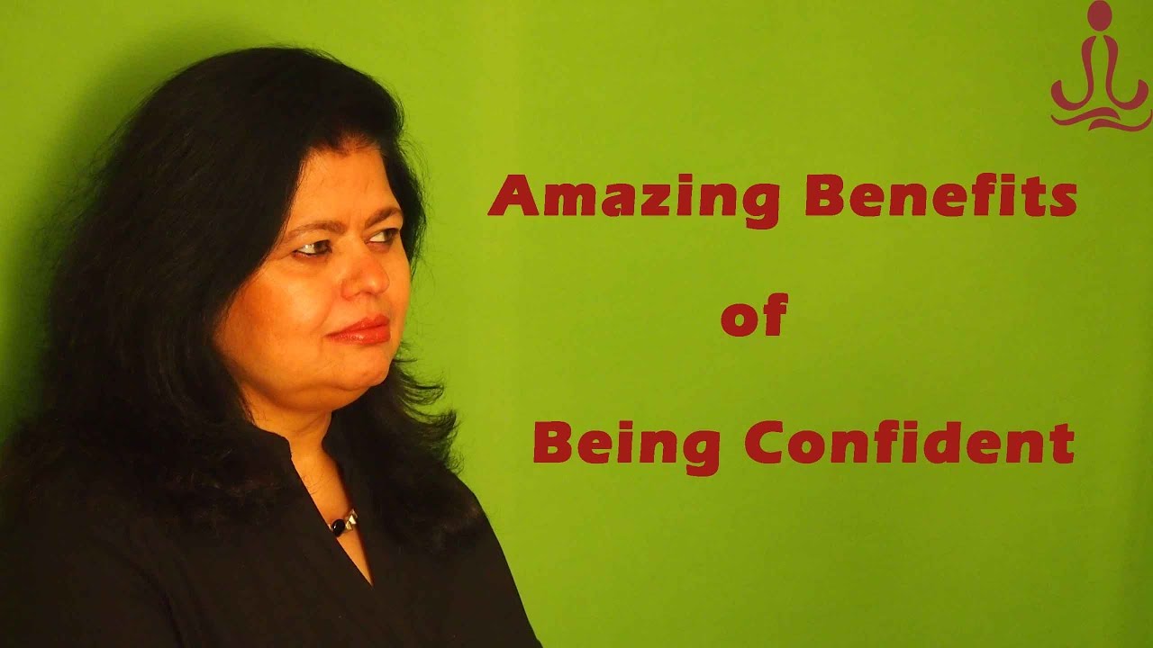 Happiness Agenda - Amazing Benefits of Being Confident - YouTube