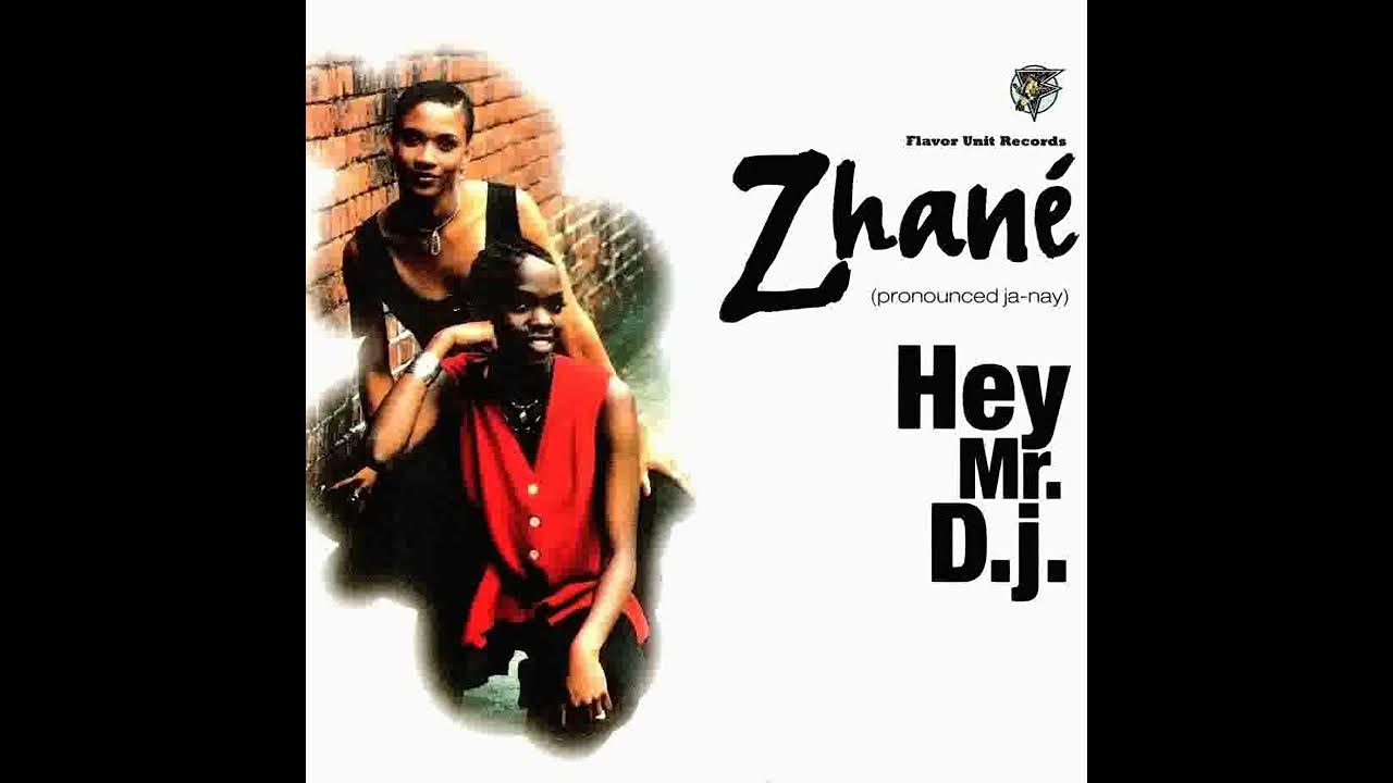 Zhane - Hey Mr DJ ( 7' Remix With Rap ) ***** - YouTube