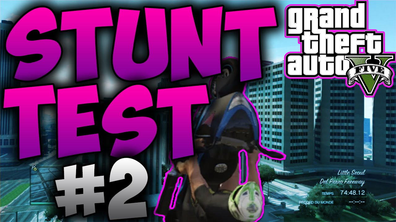 GTA 5: STUNT TEST #2 ! - YouTube