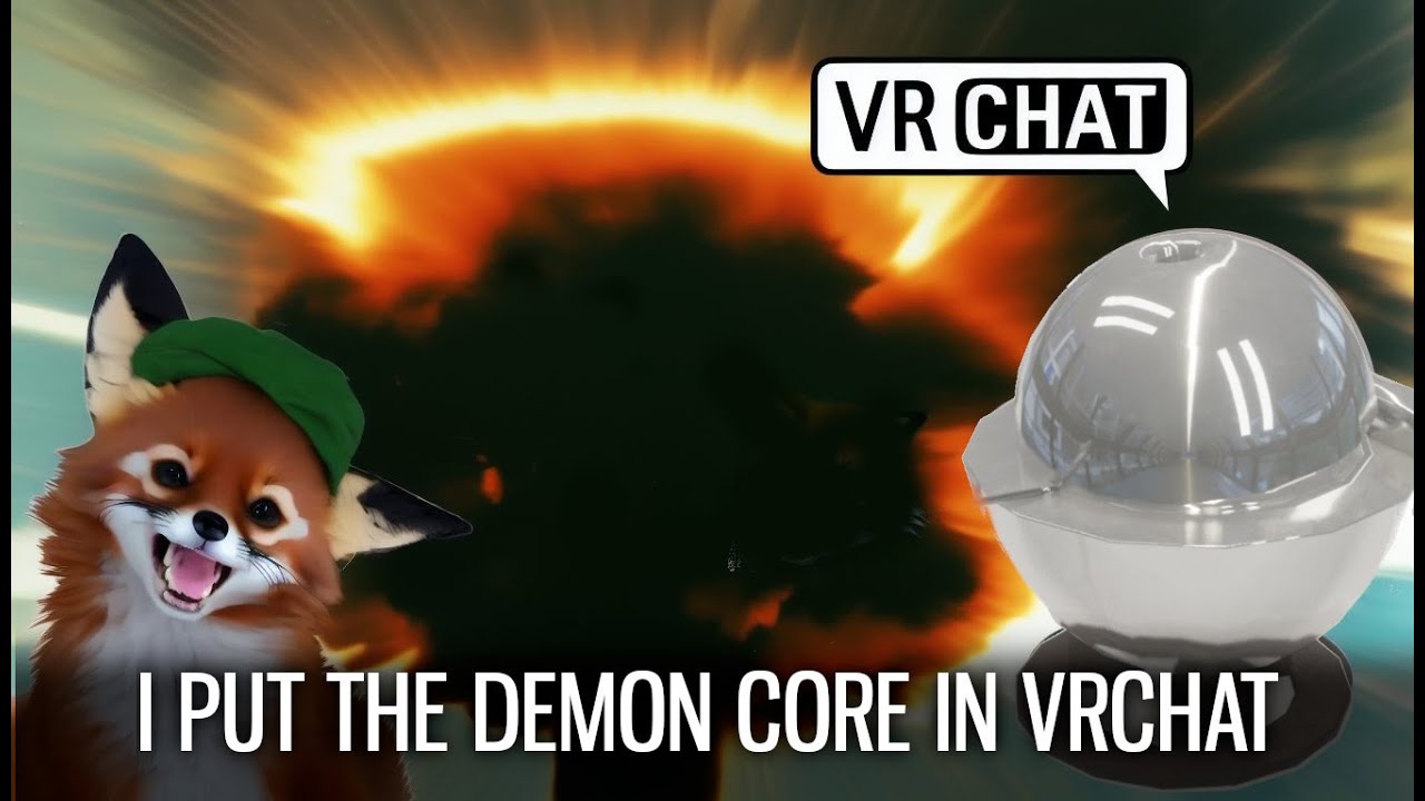 I put the Demon Core in VRChat - YouTube