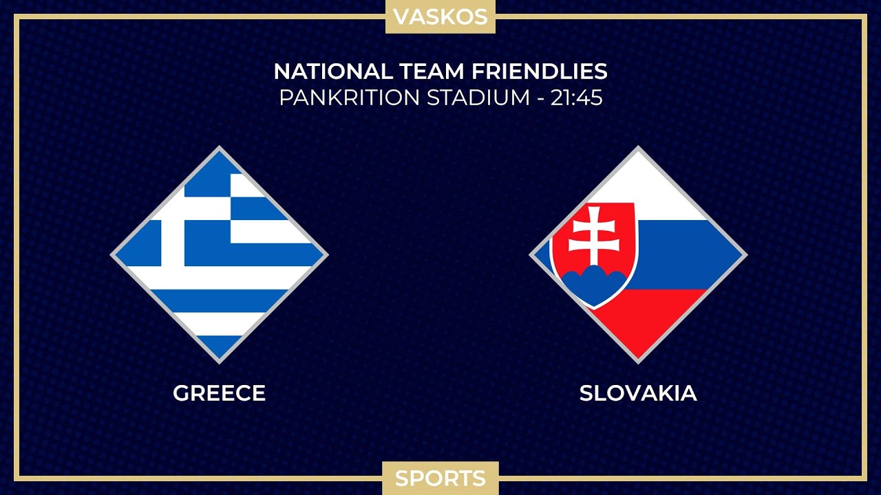 🔴 LIVE | ΕΛΛΑΔΑ - ΣΛΟΒΑΚΙΑ | ΦΙΛΙΚΟ | GREECE - SLOVAKIA | FRIENDLY | 7 ...