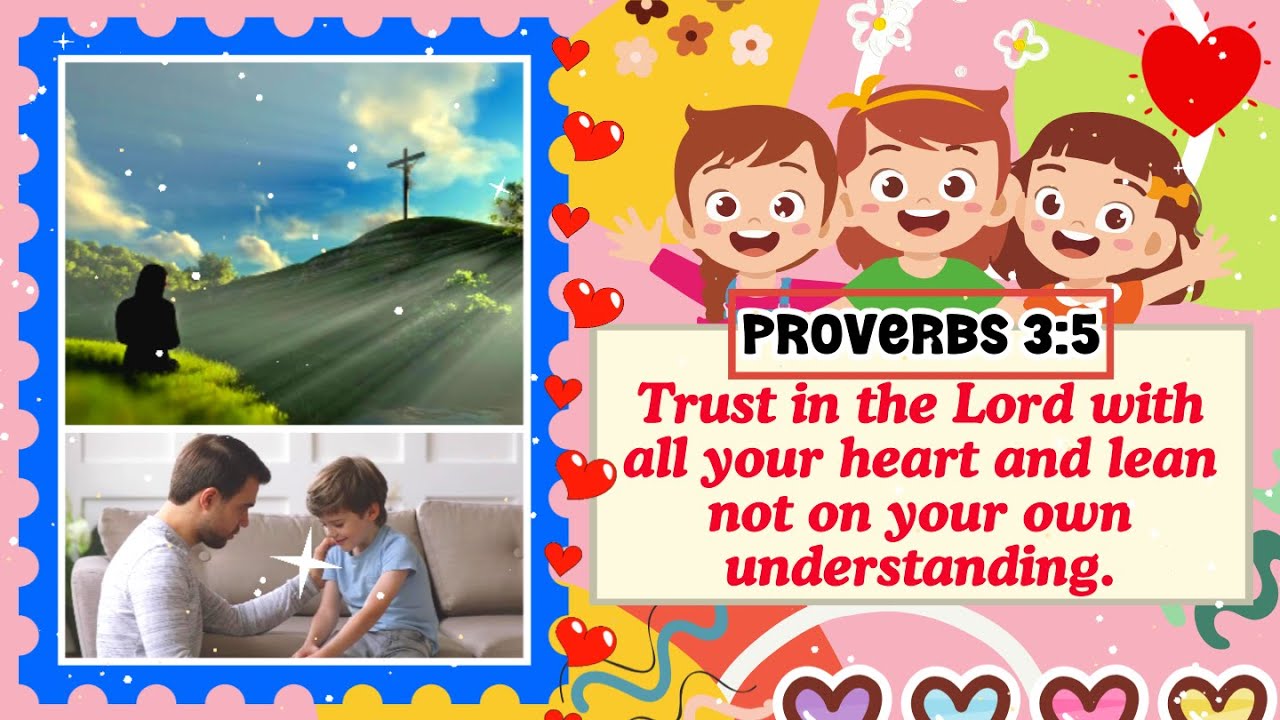Trust in the Lord | Proverbs 3:5 Explained for Kids. Short Memory Verse ...