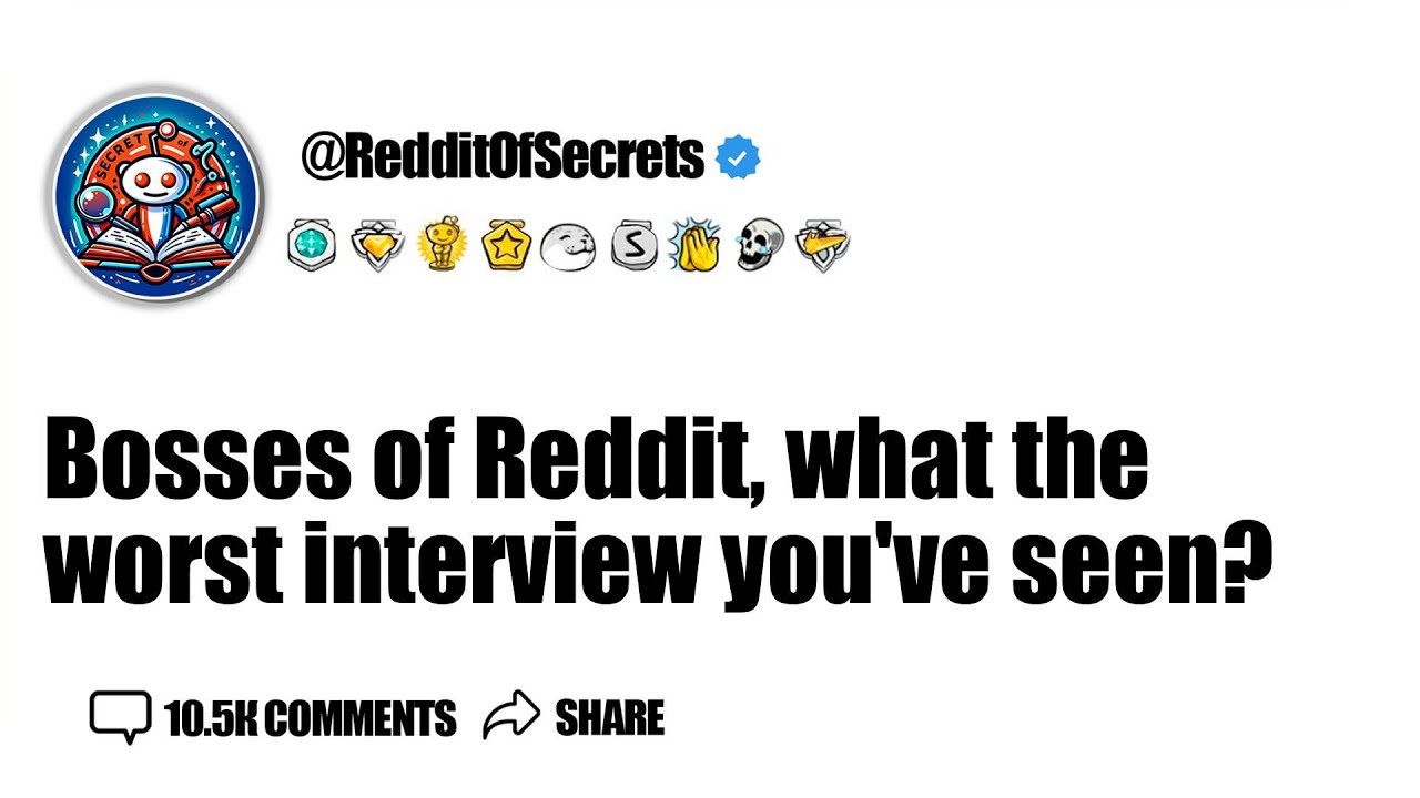 Bosses of Reddit, what the worst interview you've seen? AskReddit - YouTube