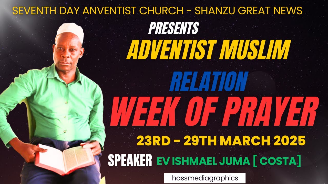 AMR SABBATH WORSHIP AT SHANZU GREAT NEWS SDA /EV ISHMAEL JUMA ...
