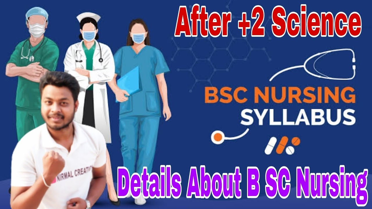 BSc Nursing Syallabus _Details About BSC Nursing_After +2 Science - YouTube