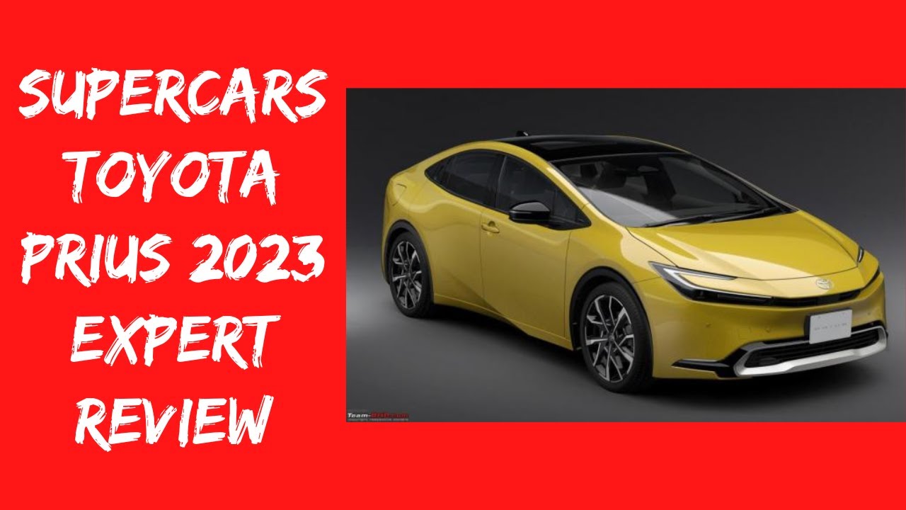 Supercars Toyota Prius 2023 Expert Review - YouTube