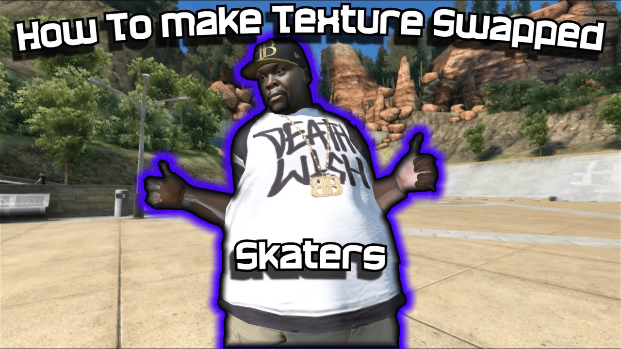 Skate 3 Model/Texture Swapped Skater Tutorial - YouTube