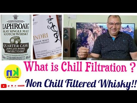 Why non chill filtered Whisky better || Chill Filtration क्या है ...