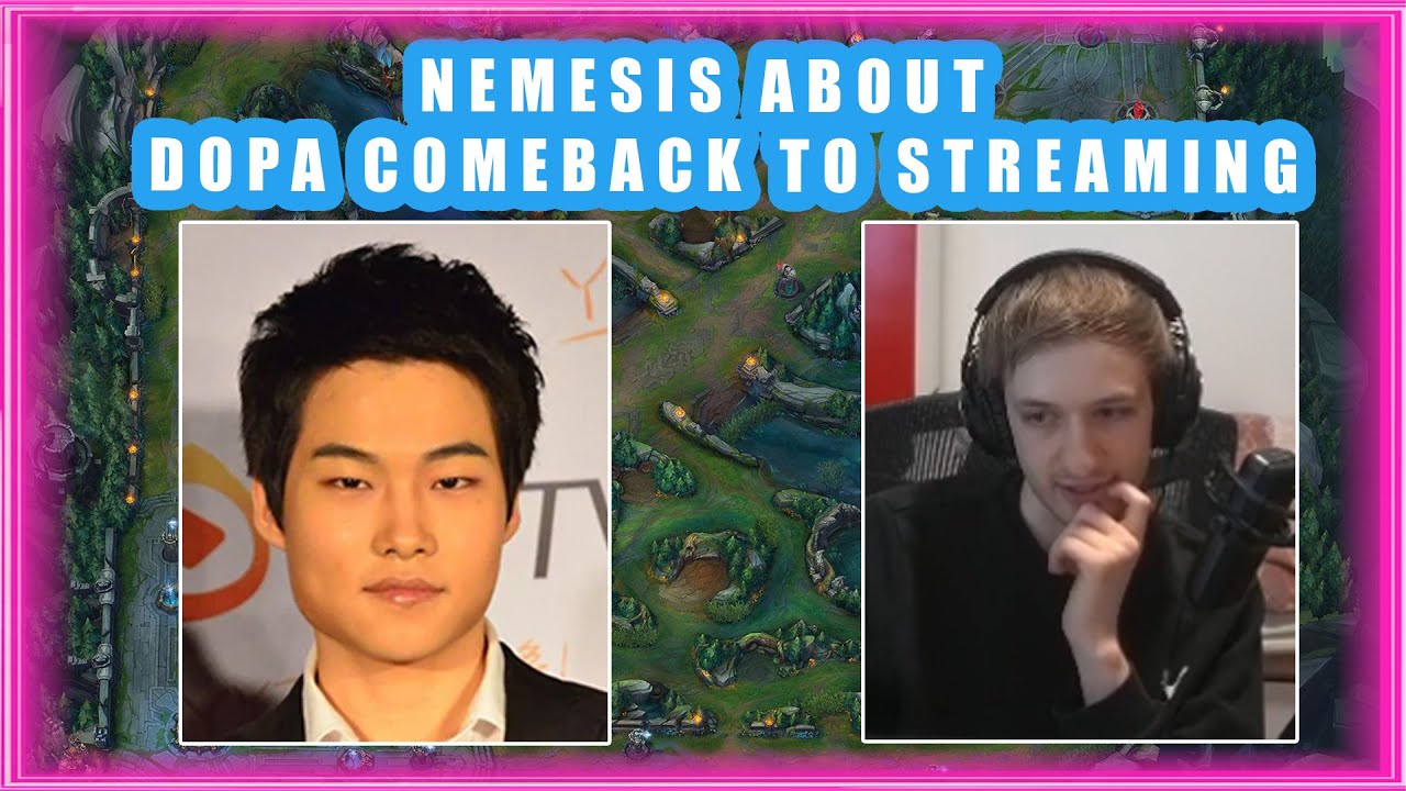 Nemesis About DOPA COMEBACK to Streaming 🤔 - YouTube