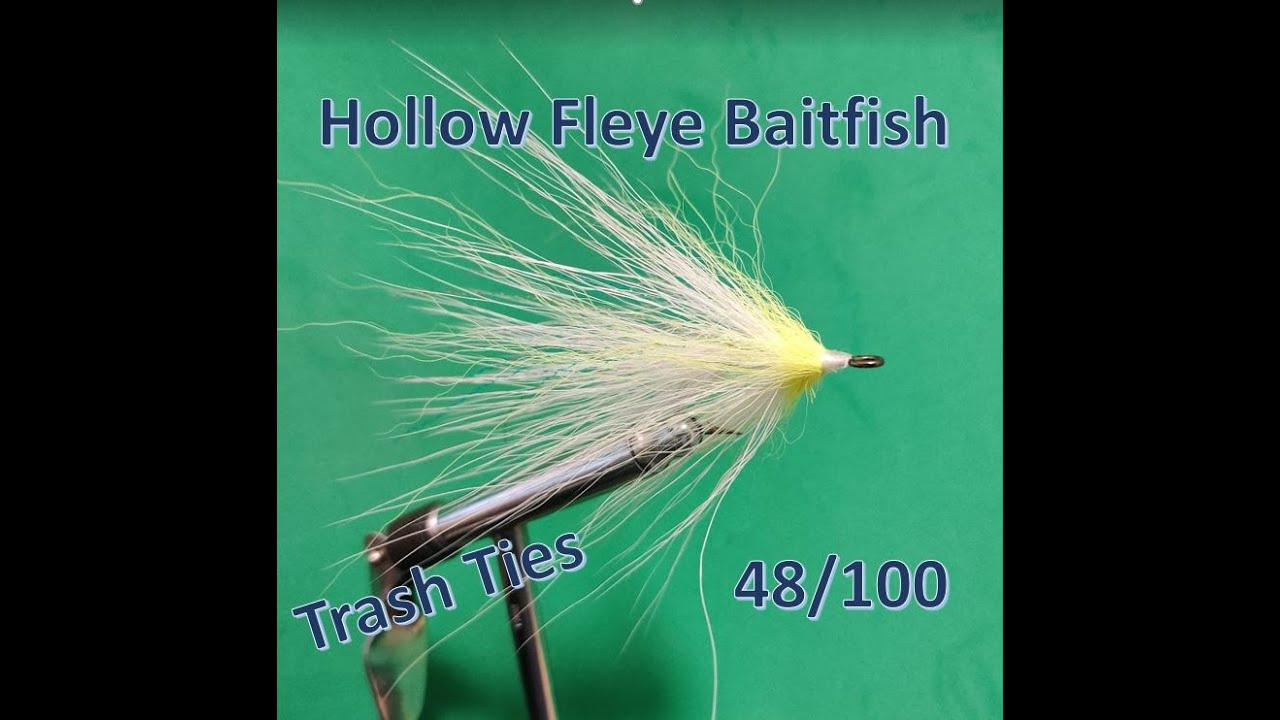 First 100 flies, Hollow Fleye Baitfish 48/100 - YouTube