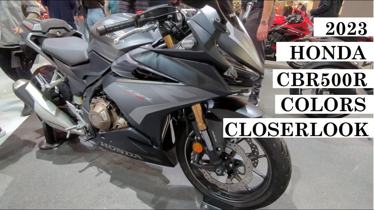 2023 Honda CBR500R Colors, Closerlook - YouTube
