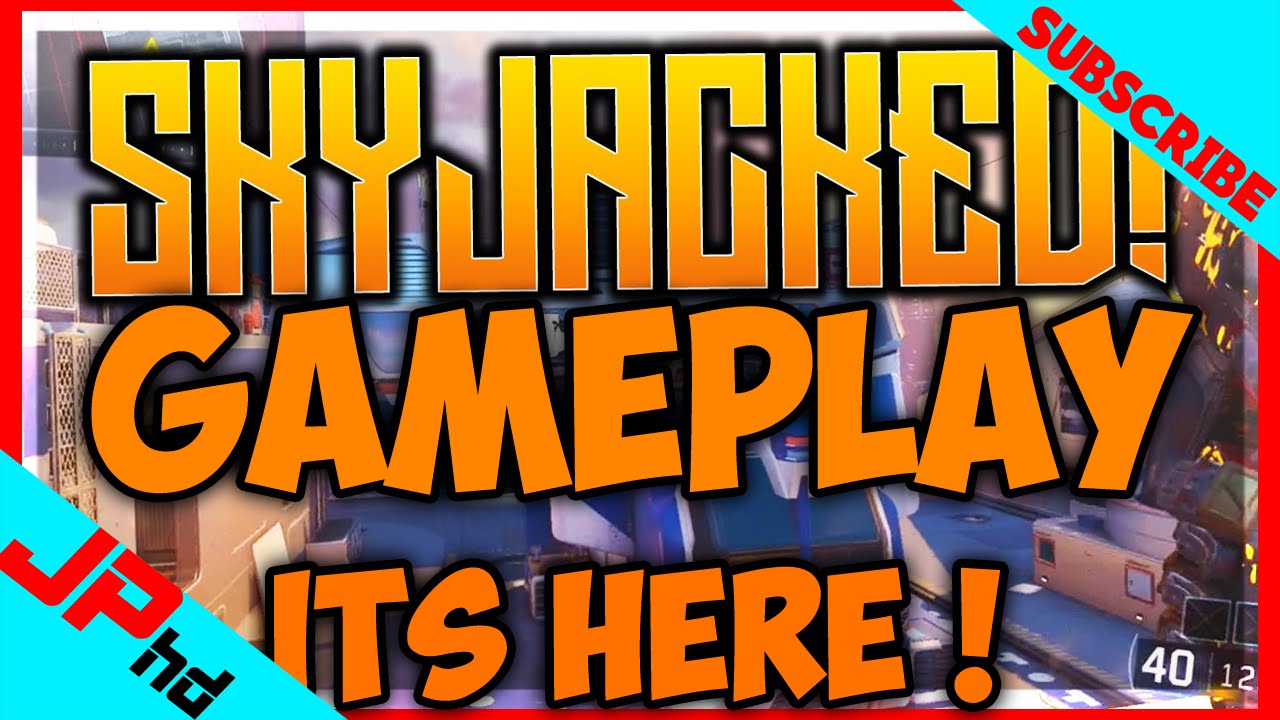 Skyjacked Is Here! (Black Ops 3 Gameplay) - YouTube