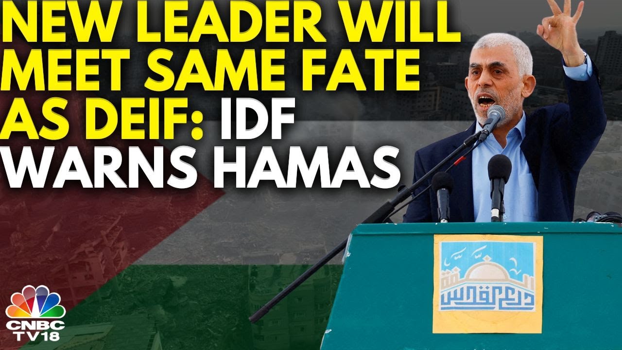 IDF Warns Hamas That Its New Leader Will Meet The Same Fate As Muhammad ...