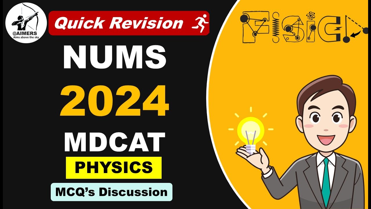 NUMS (MDCAT) 2024 | MCQs Discussion - Physics Portion | MDCAT Physics ...