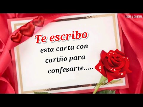 Mi amor te escribo esta carta de amor para confesarte 🖤 lo que hay en mi corazón
