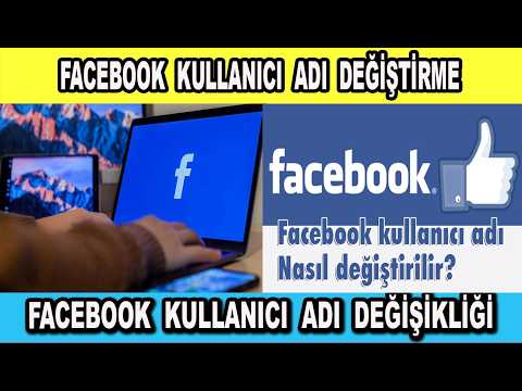 Facebook Kullanıcı Adı Değiştirme 🔵 Facebook Kullanıcı Adı Nasıl Değiştirilir?