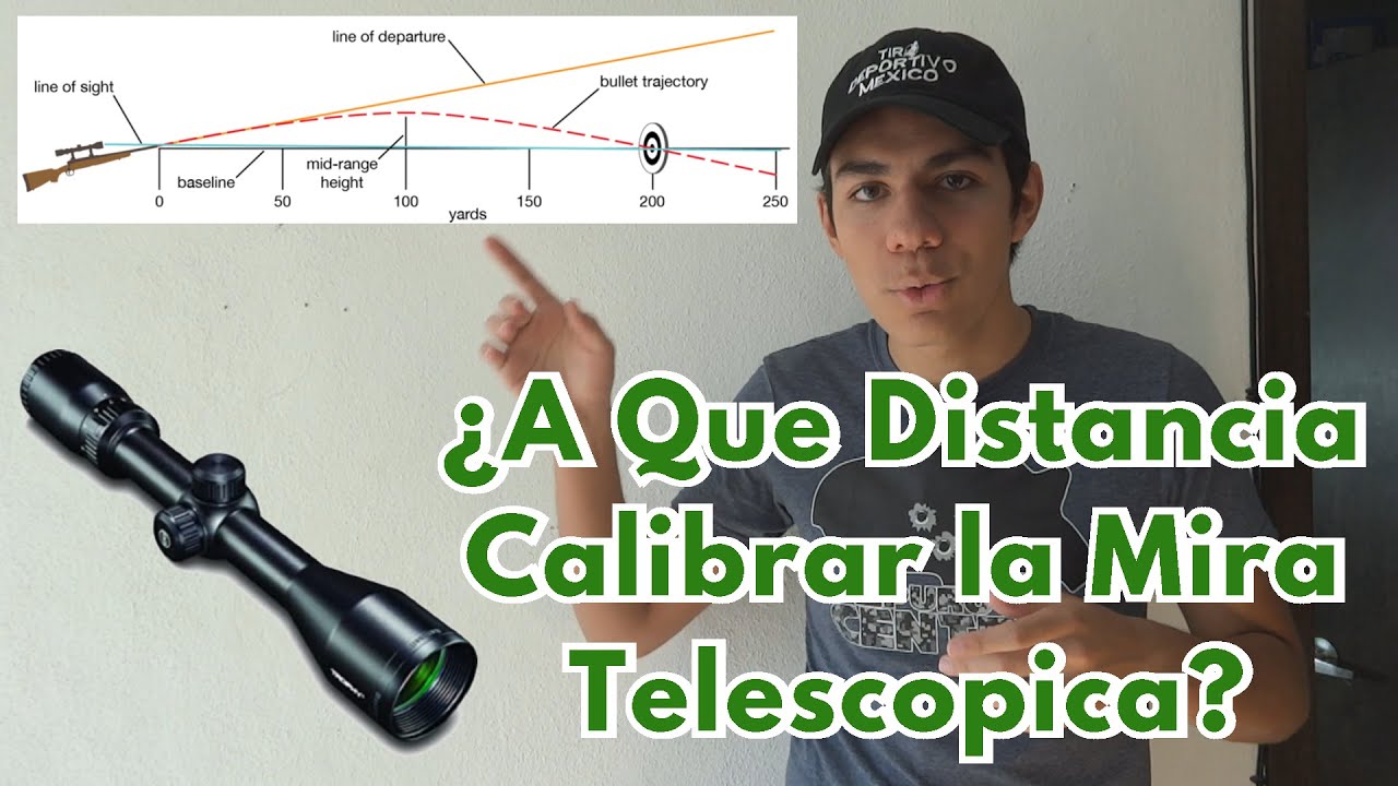A Que Distancia Debo Calibrar la Mira telescópica? | Como Calcular la ...