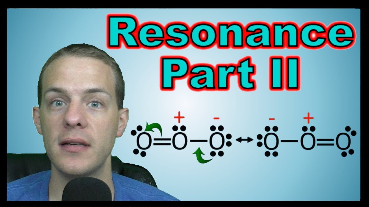 Resonance Structures Explained - Part 2 - YouTube