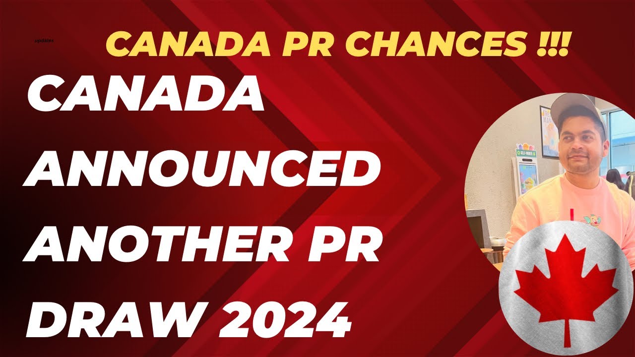 Big News| Canada announced another PR draw 2024| PR chances| #canadapr ...