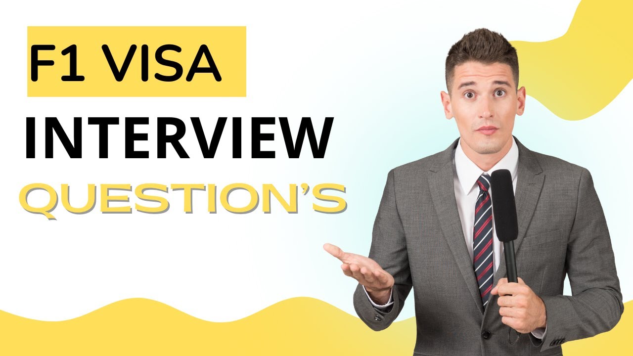 Popular F1 Visa Interview Questions: DO’s & DON’Ts in 2025! Must-Know ...