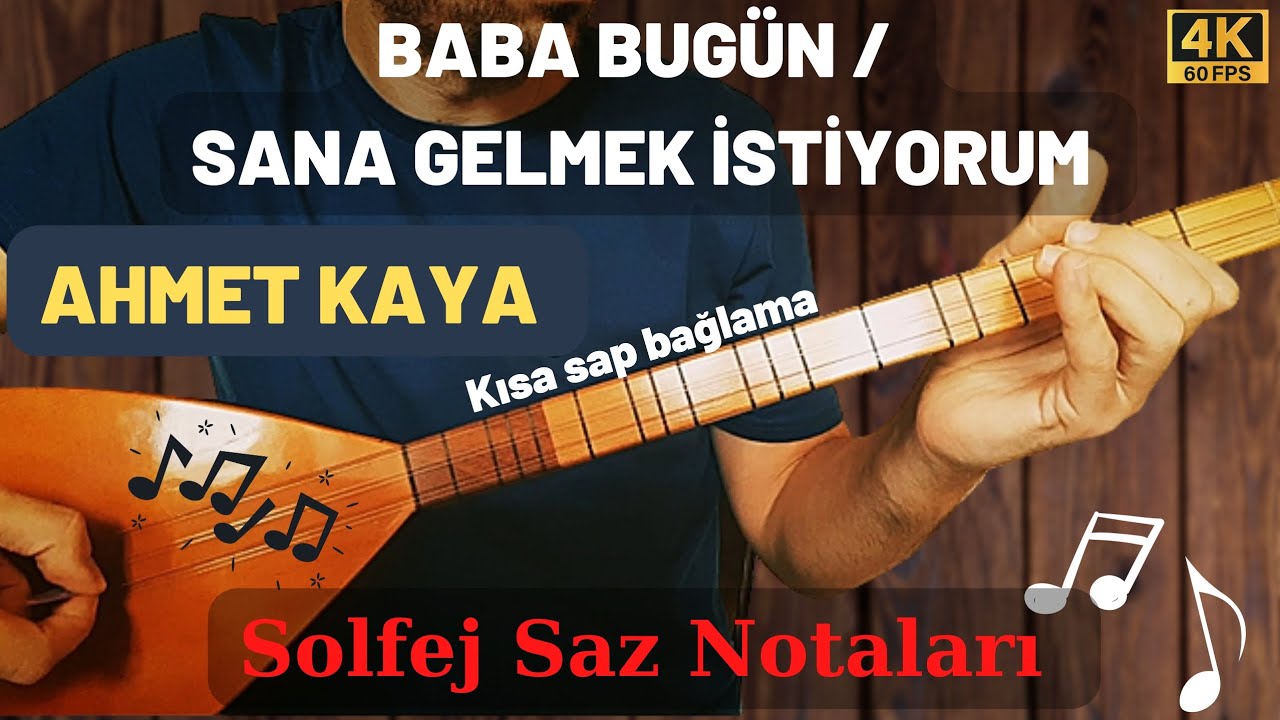 Sana gelmek istiyorum | 🎶 solfej saz notaları ( Ahmet Kaya ) - YouTube