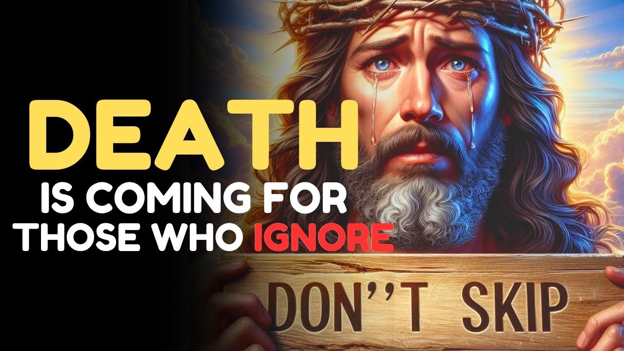 🔴GOD SAYS :- DEATH IS COMING FOR THOSE WHO IGNORE | God Message Today ...