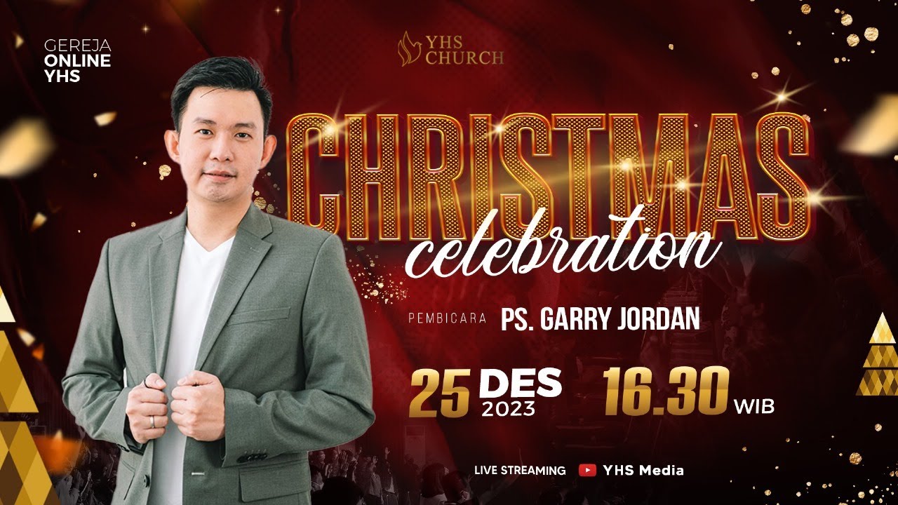IBADAH NATAL ONLINE GEREJA YHS | Ps. GARRY JORDAN - 25 DESEMBER 2023 ...