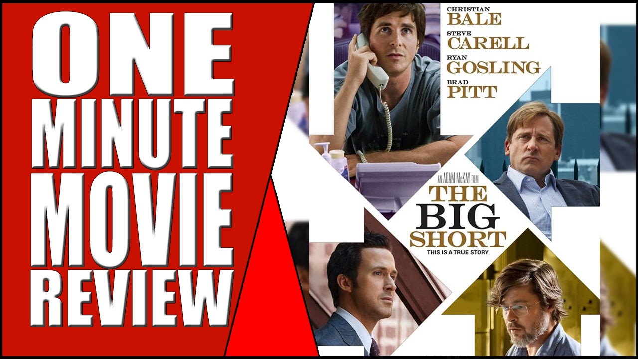 Inside The Financial Crisis - The Big Short - One Minute Movie Review ...