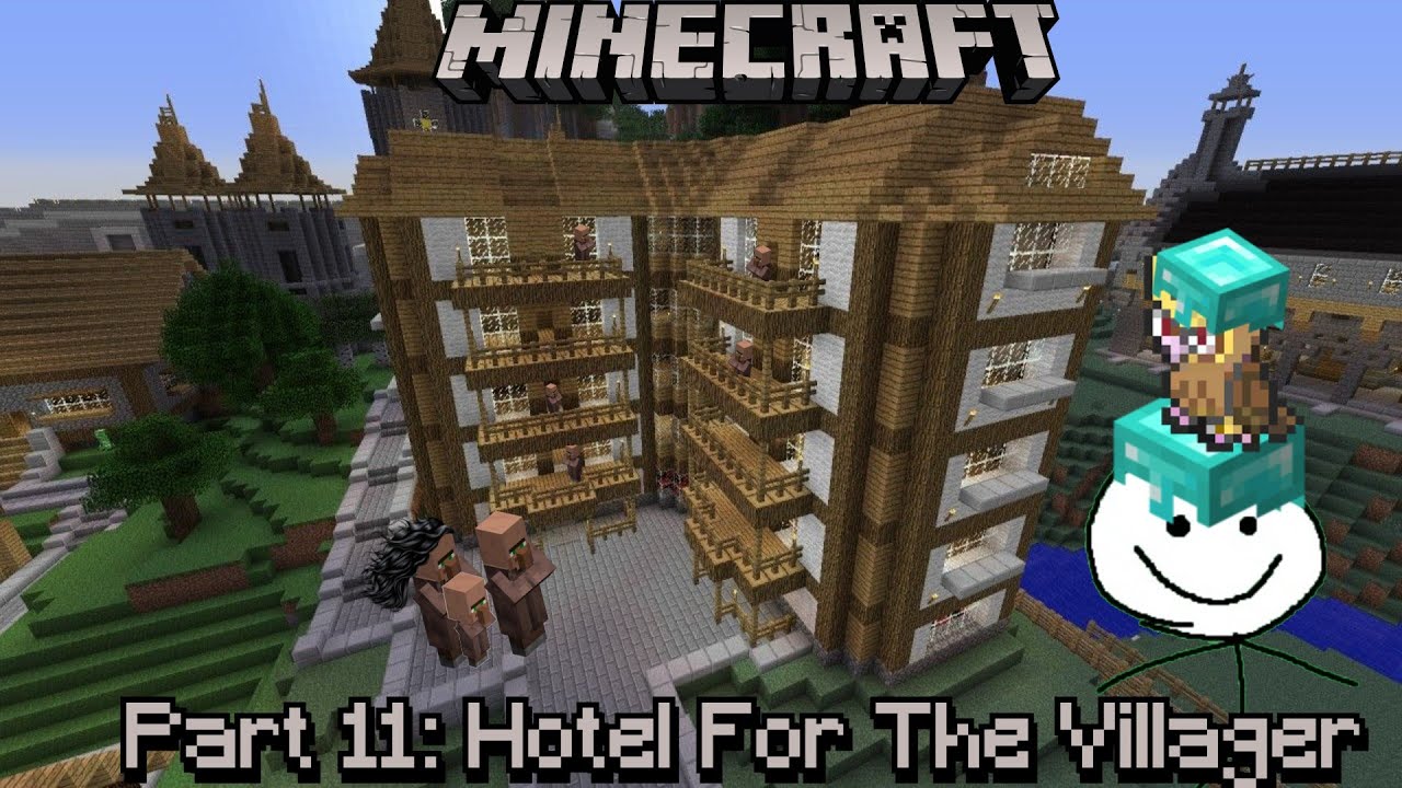 Minecraft Part 11: Hotel für die Villager | Minecraft - YouTube