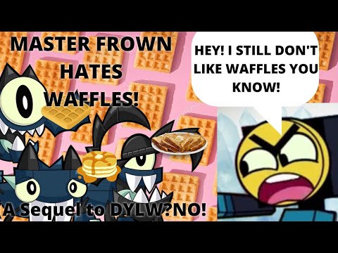 Mixels & Unkitty Shorts: Master Frown (STILL) hates Waffles!