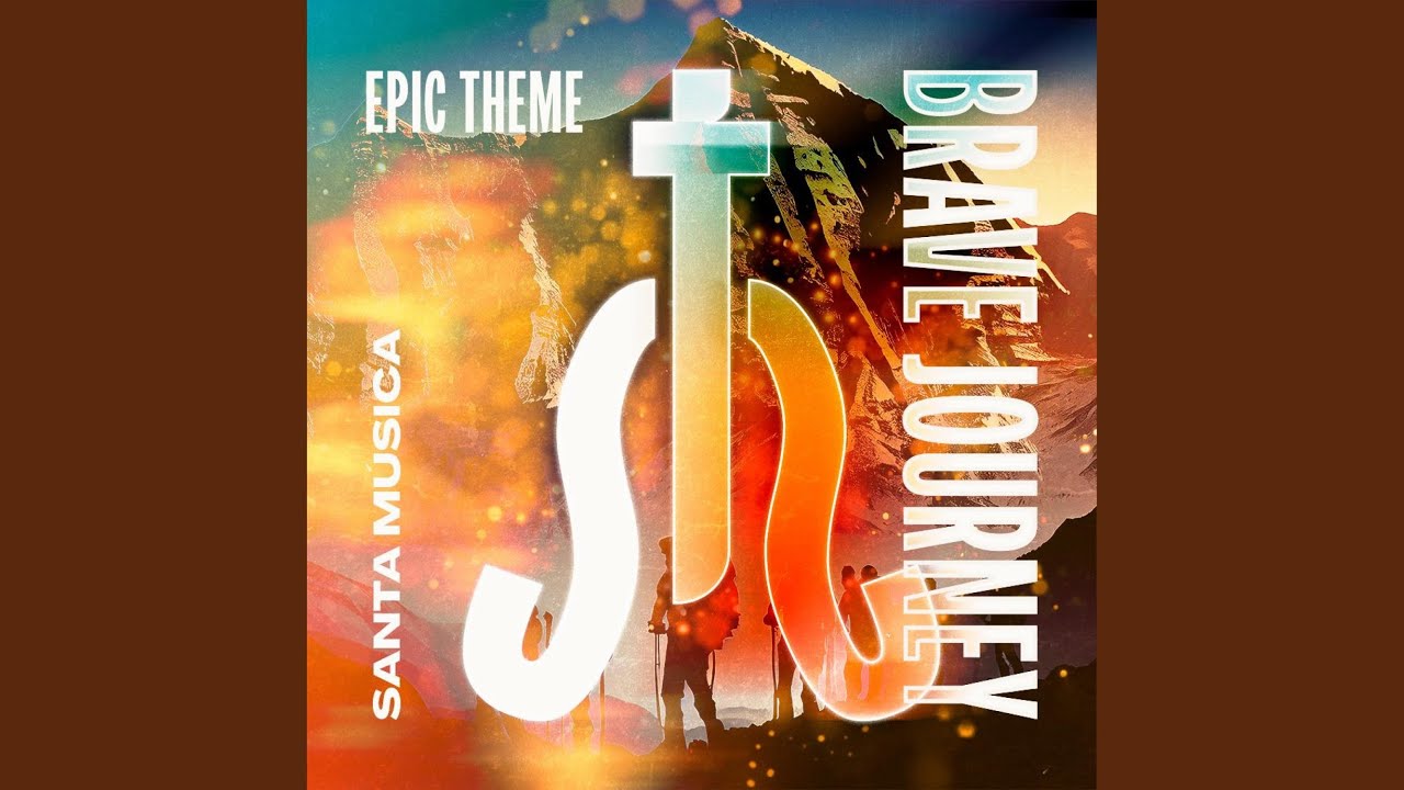 Brave Journey | Epic Theme - YouTube