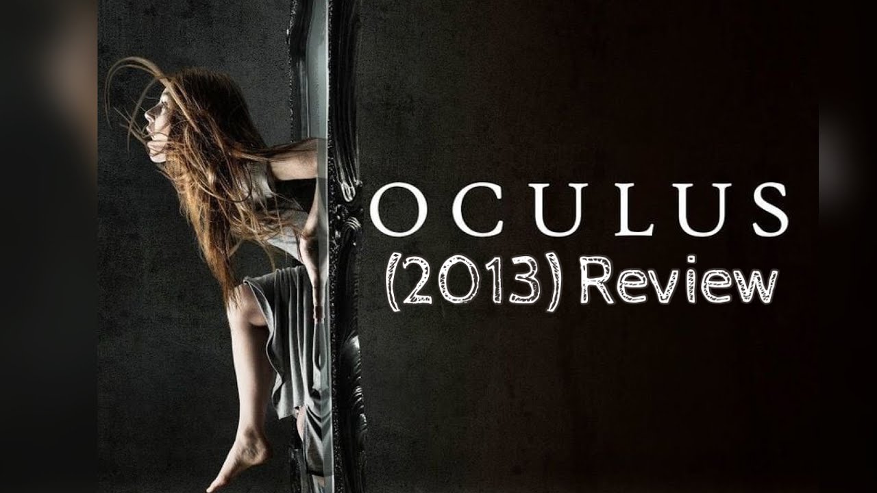 Oculus (2013) Review - YouTube