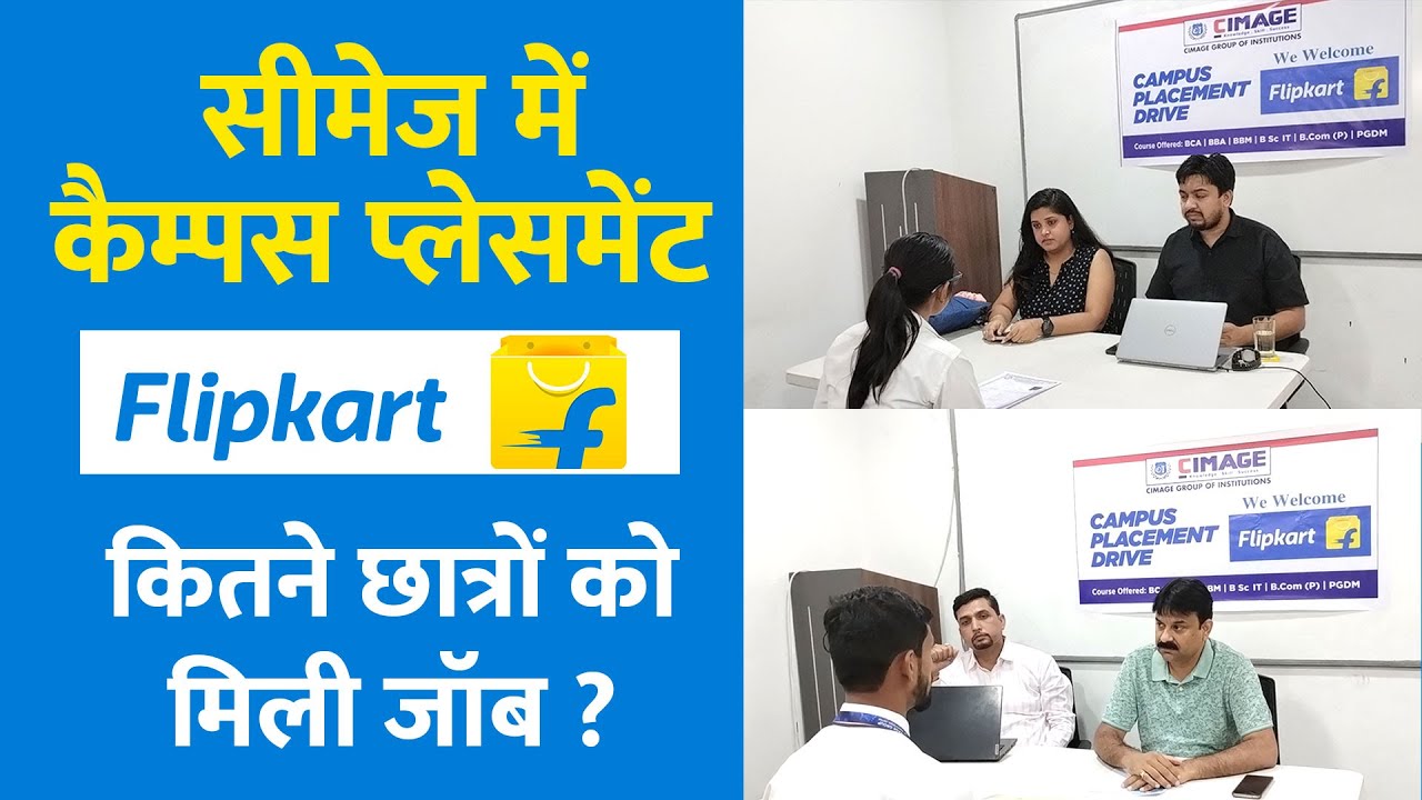 Flipkart Campus Placement Drive at CIMAGE Group of Institutions, Patna ...