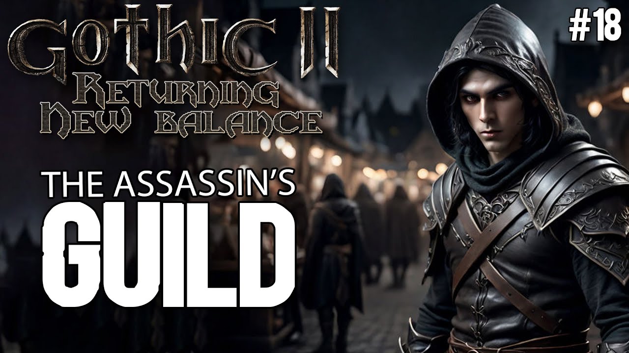 18. The Assassin's guild - Gothic II New Balance Guide - YouTube