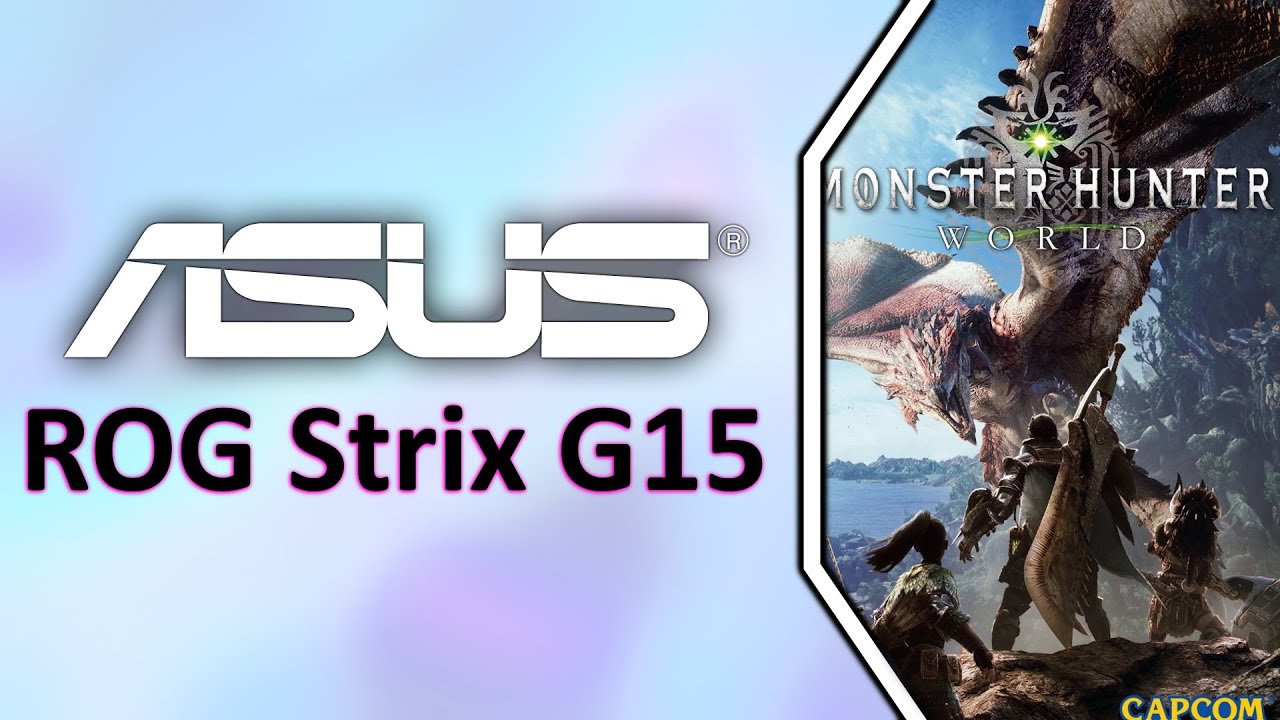 Monster Hunter World - ASUS ROG Strix G15 (2020) benchmark gameplay ...